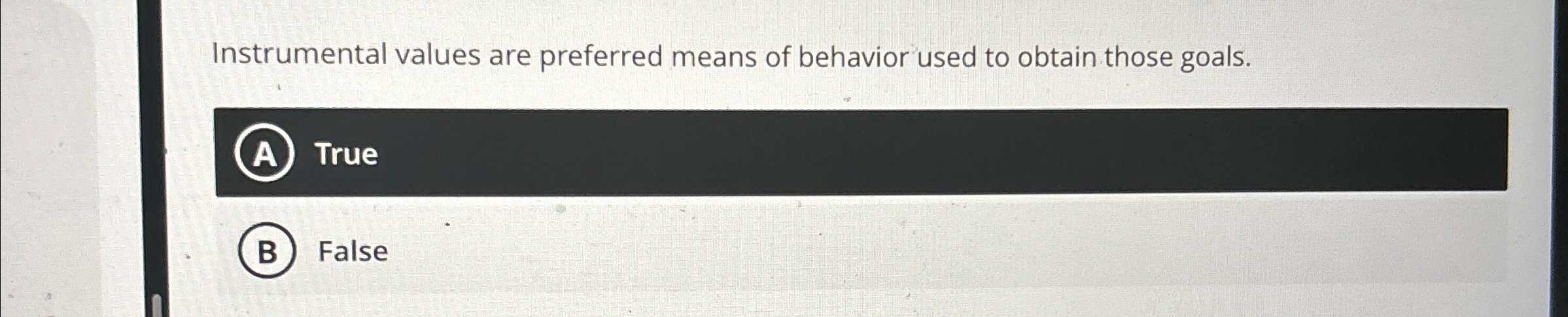 Solved Instrumental values are preferred means of behavior | Chegg.com