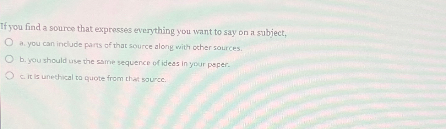Solved If you find a source that expresses everything you | Chegg.com