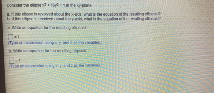 Solved Consider the ellipse x2 + 16y2 = 1 in the xy-plane. | Chegg.com