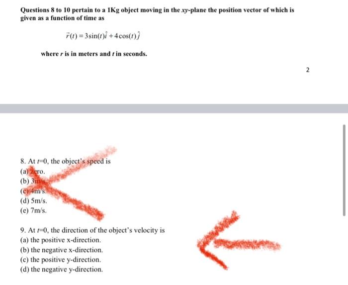 Solved Questions 8 to 10 pertain to a 1Kg object moving in | Chegg.com