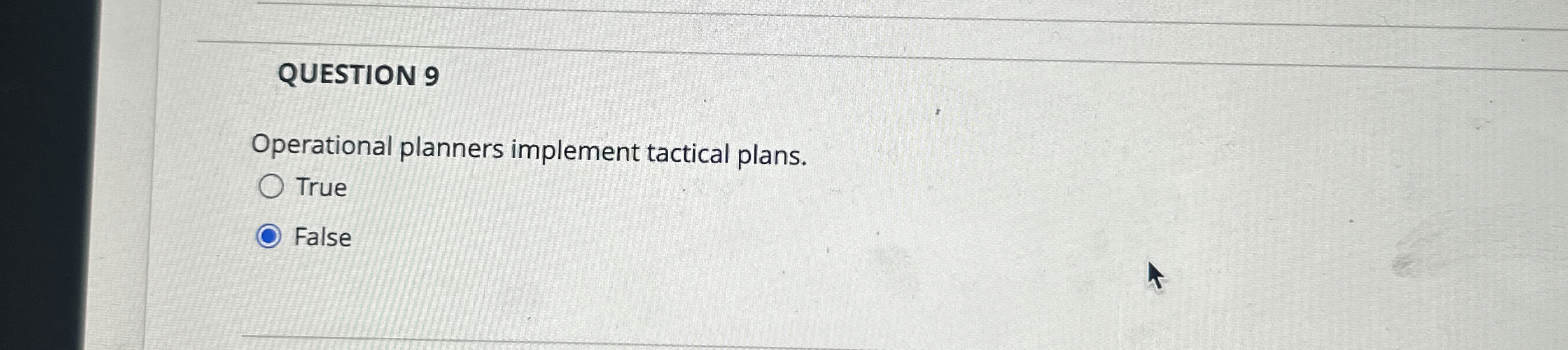 Solved QUESTION 9Operational planners implement tactical | Chegg.com