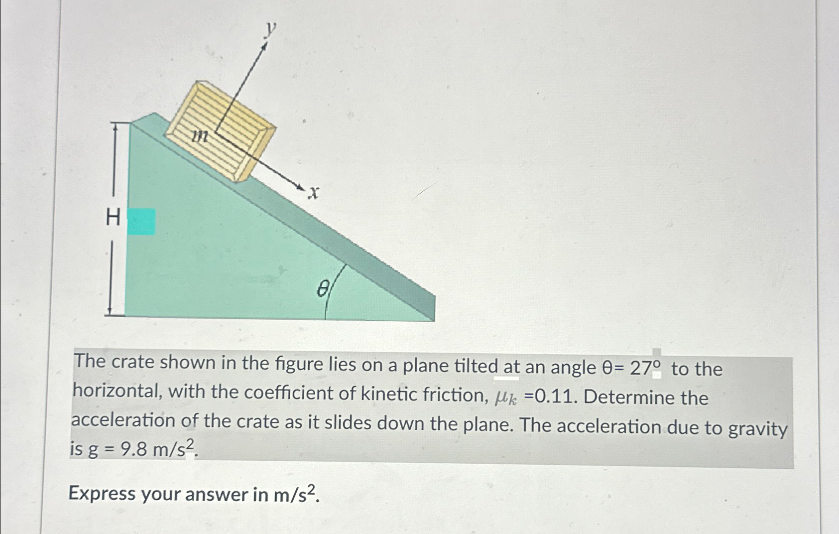 Solved The crate shown in the figure lies on a plane tilted | Chegg.com