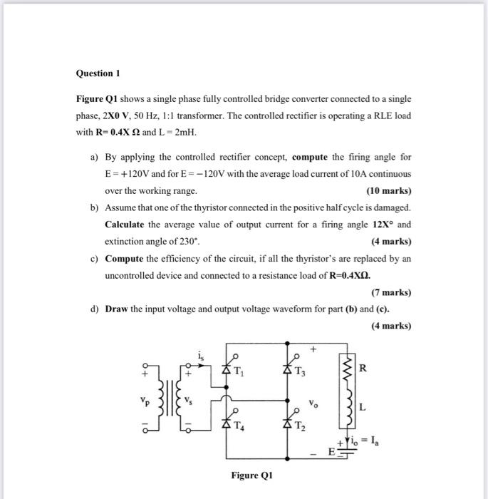 Solved Question 1 Figure Q1 shows a single phase fully | Chegg.com