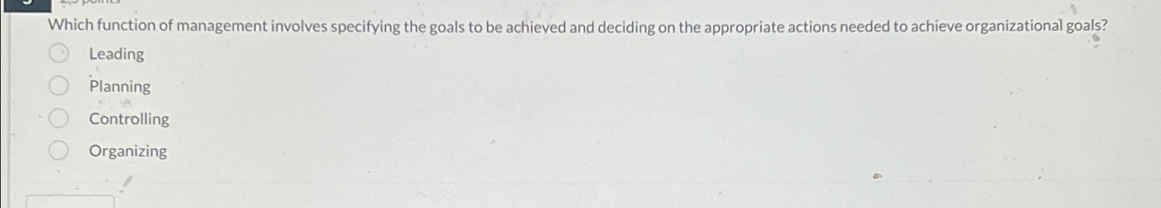 Solved Which function of management involves specifying the | Chegg.com