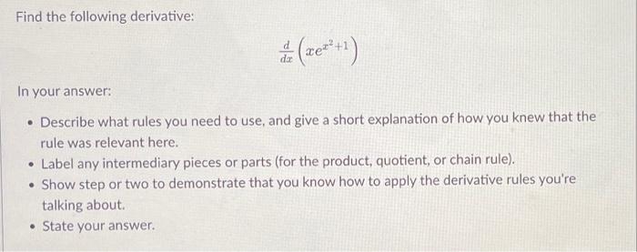 Solved Find the following derivative: d der In your answer: | Chegg.com