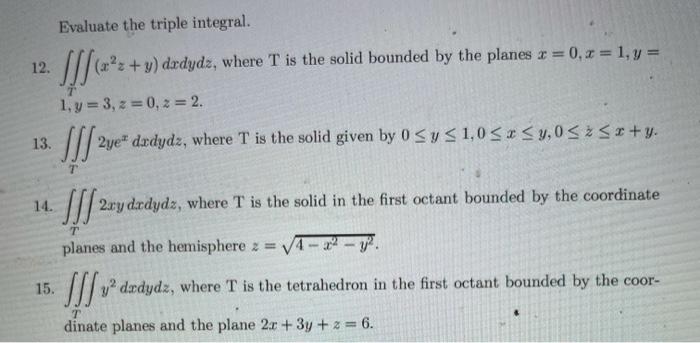 Solved Evaluate the triple integral 12. ( | Chegg.com