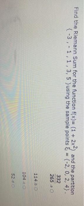 Solved Find the Riemann Sum for the function f(x)= (1 + 2x2) | Chegg.com