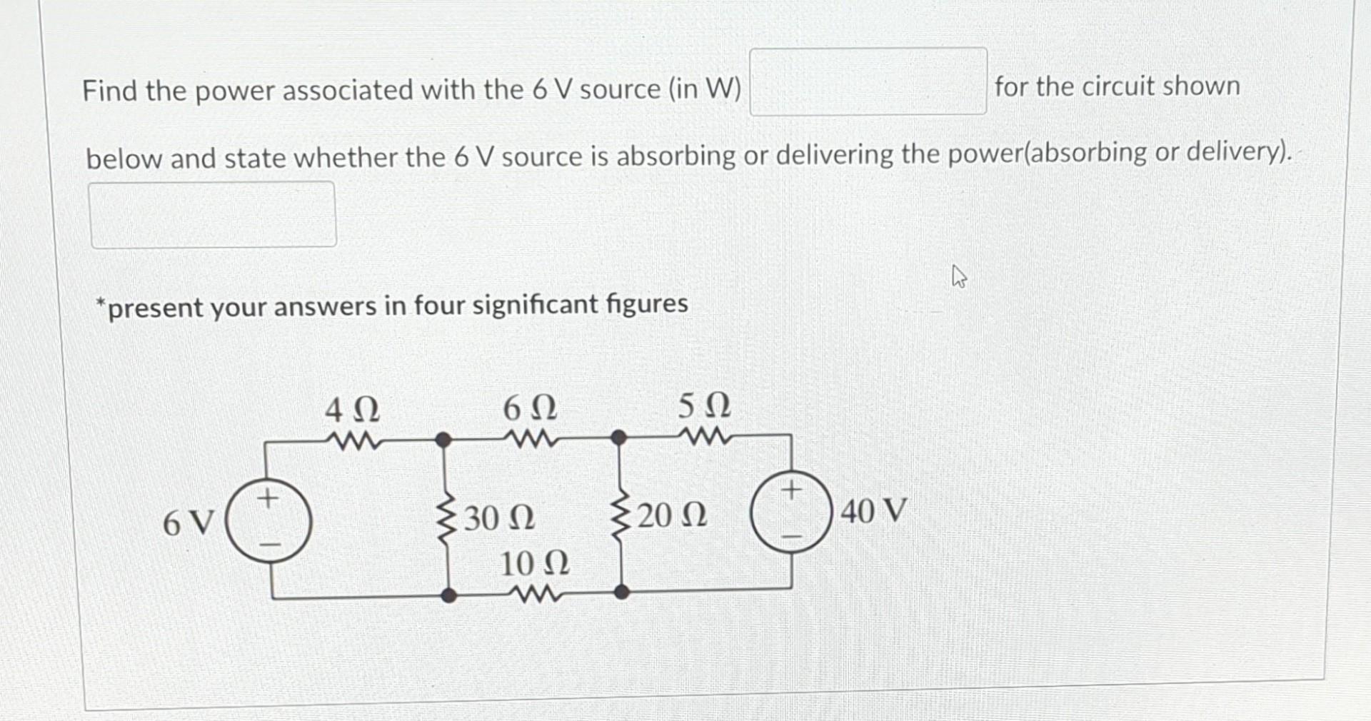 Solved Find the power associated with the \\( 6 \\mathrm{~V} | Chegg.com