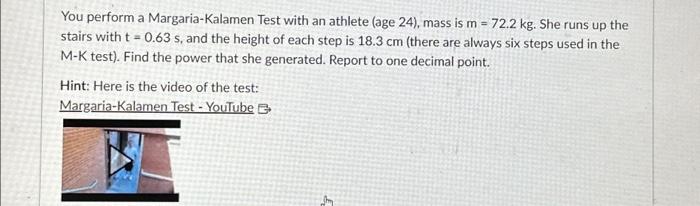 Solved You perform a Margaria-Kalamen Test with an athlete | Chegg.com