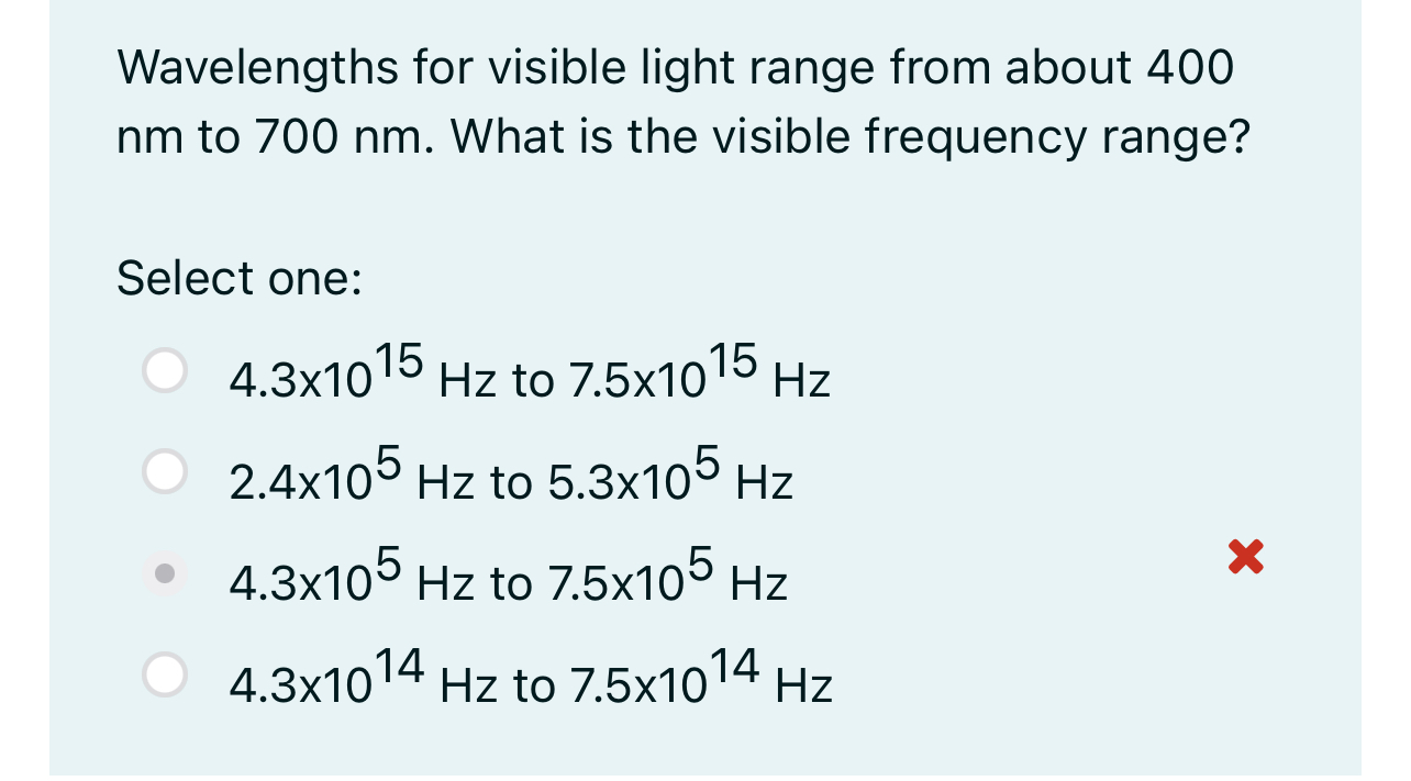 Solved Wavelengths for visible light range from about 400 nm | Chegg.com