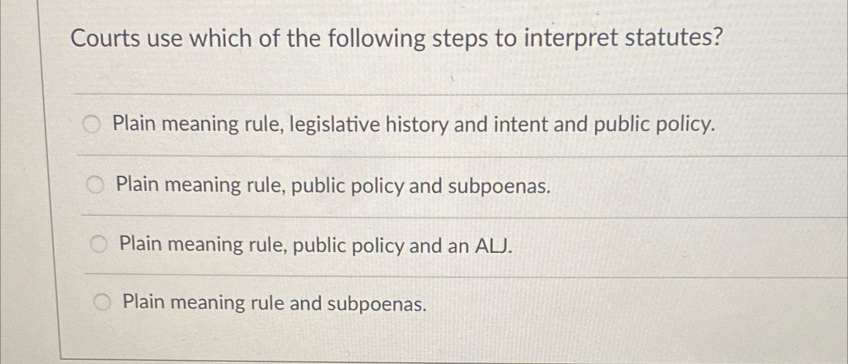Solved Courts use which of the following steps to interpret | Chegg.com