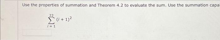 Solved Use the properties of summation and Theorem 4.2 to | Chegg.com
