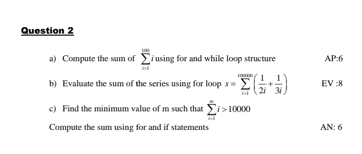 Solved Question 2 100 a) Compute the sum of Xi using for and | Chegg.com