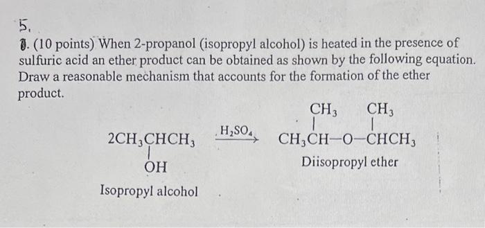 Solved 7.(10 points) When 2-propanol (isopropyl alcohol) is | Chegg.com