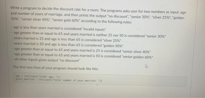 Solved Write a program to decide the discount rate for a | Chegg.com