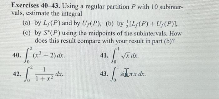 Solved Exercises 40-43. Using a regular partition P with 10 | Chegg.com