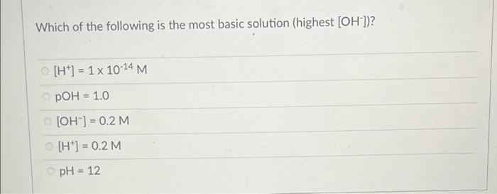 Solved Which of the following is the most basic solution | Chegg.com