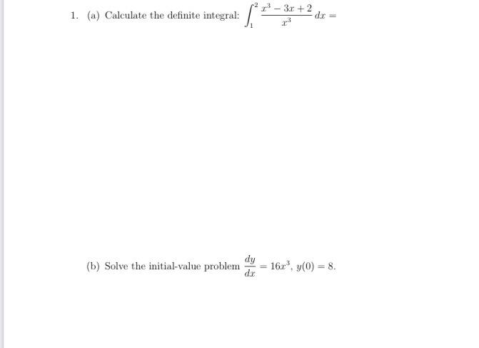 Solved 1. (a) Calculate the definite integral: {* *-3x +2 . | Chegg.com