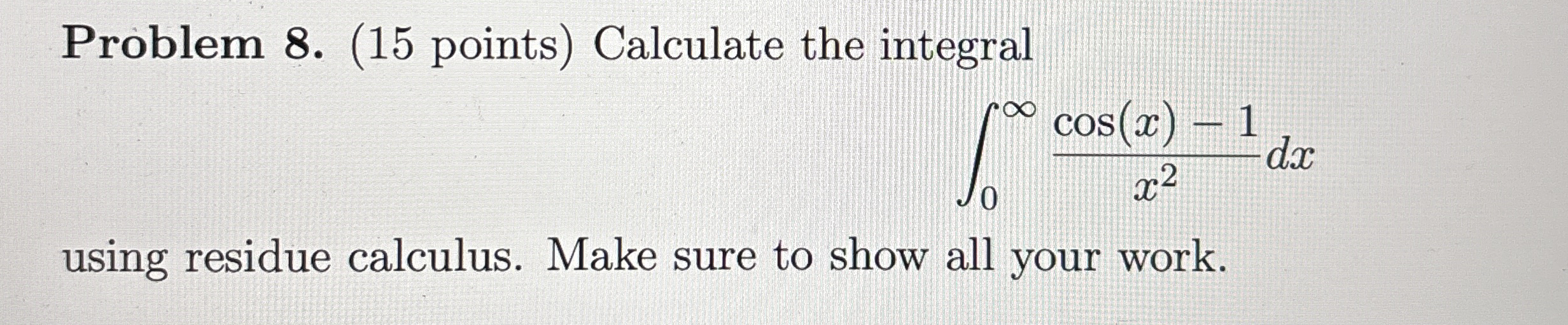 Solved Problem 8. (15 ﻿points) ﻿Calculate the | Chegg.com