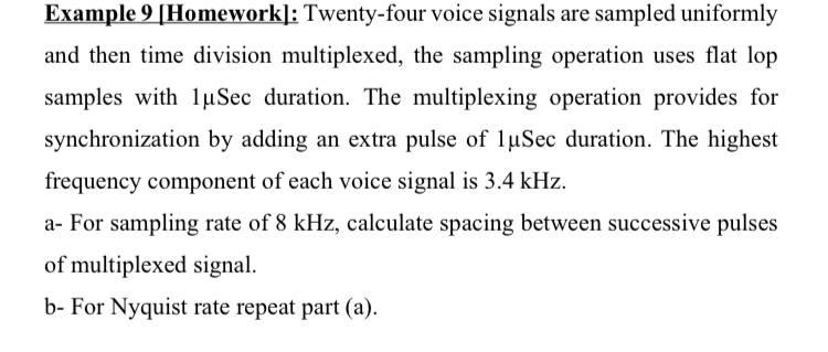 Solved Example 9 [Homework]: Twenty-four voice signals are | Chegg.com