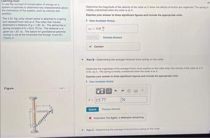Solved To use the concept of conservation of energy on a. | Chegg.com