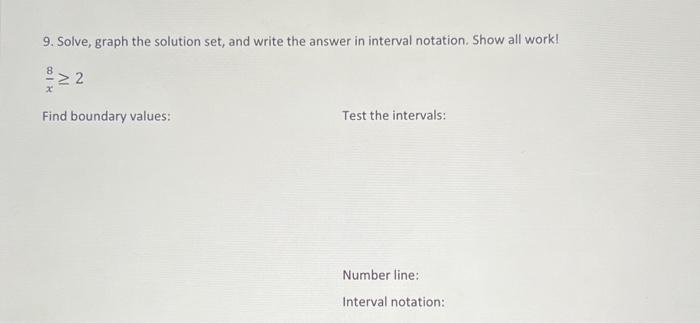 Solved 9. Solve, graph the solution set, and write the | Chegg.com