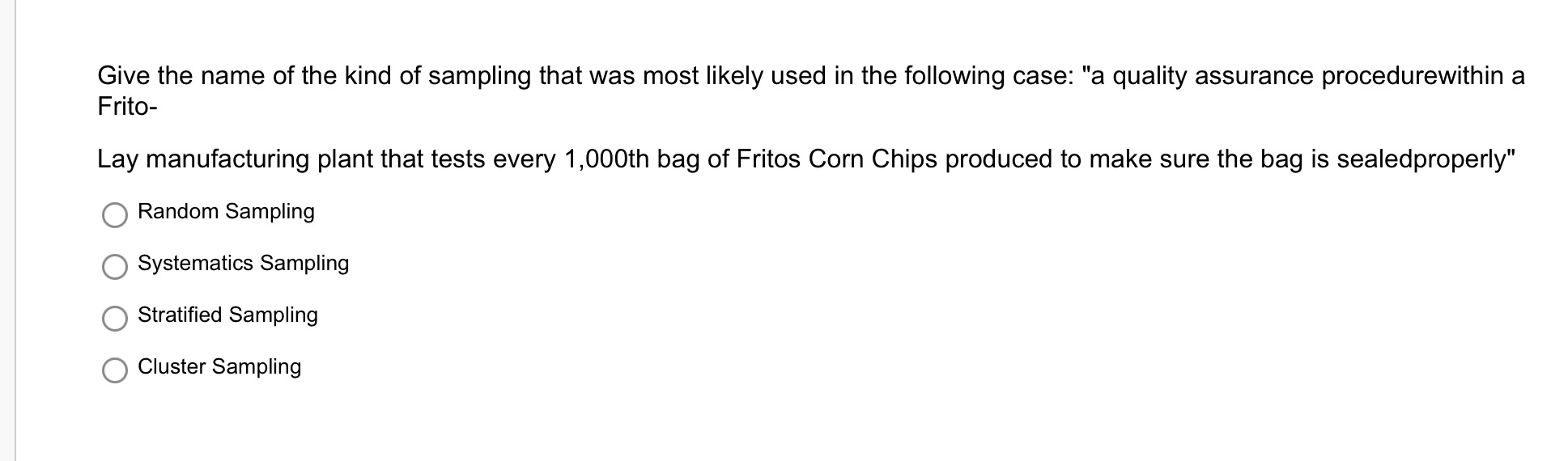 Solved Give the name of the kind of sampling that was most | Chegg.com