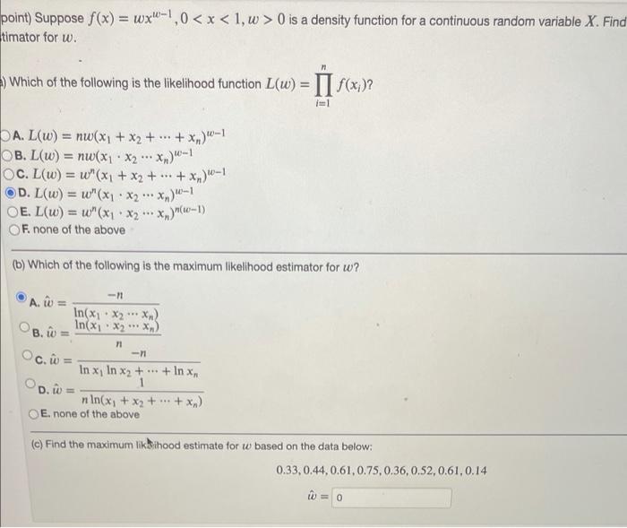 Solved (1 point) Suppose f(x) = wxW-!0 0 is a density | Chegg.com