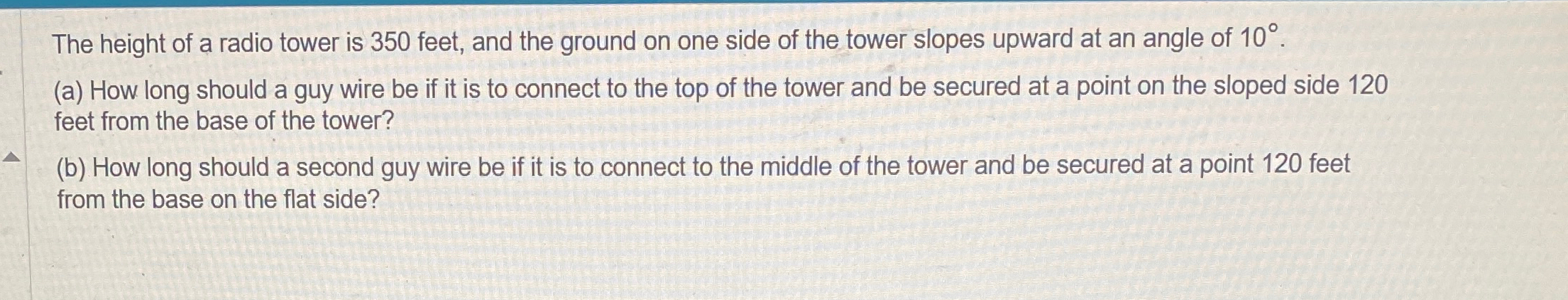 Solved The height of a radio tower is 350 ﻿feet, and the | Chegg.com