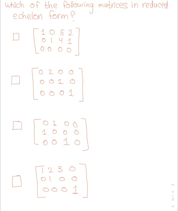 Solved which of the following matrices in reduced echelon | Chegg.com