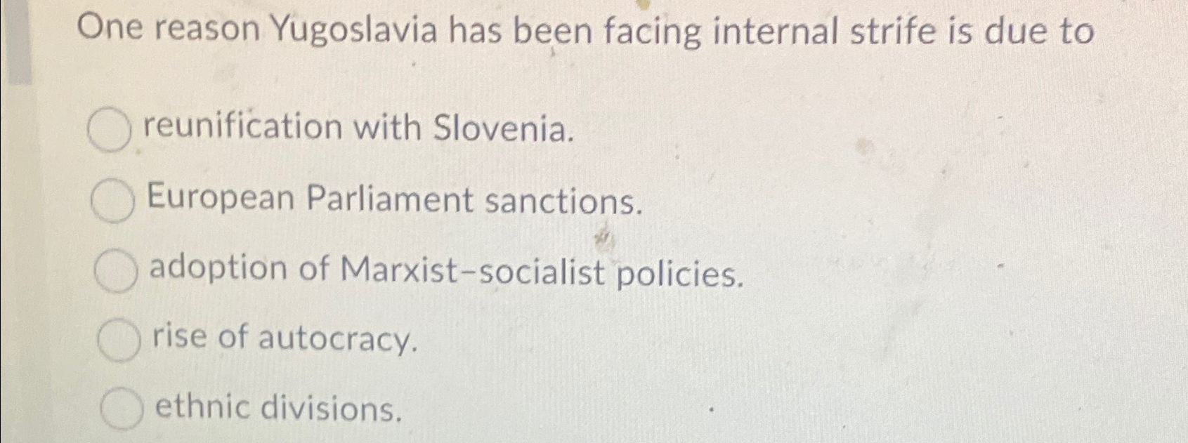 Solved One reason Yugoslavia has been facing internal strife | Chegg.com