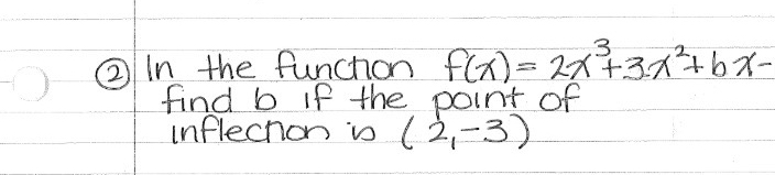Solved (2) ﻿In the function f(x)=2x3+3x2+bx ﻿find b ﻿if the | Chegg.com