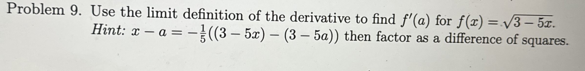 Solved Problem 9. ﻿Use the limit definition of the | Chegg.com