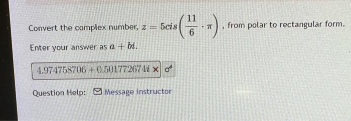 Solved Convert the complex number, z=5cis(611⋅π), from polar | Chegg.com