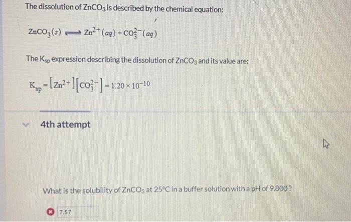 Solved The dissolution of ZnCO3 is described by the chemical | Chegg.com