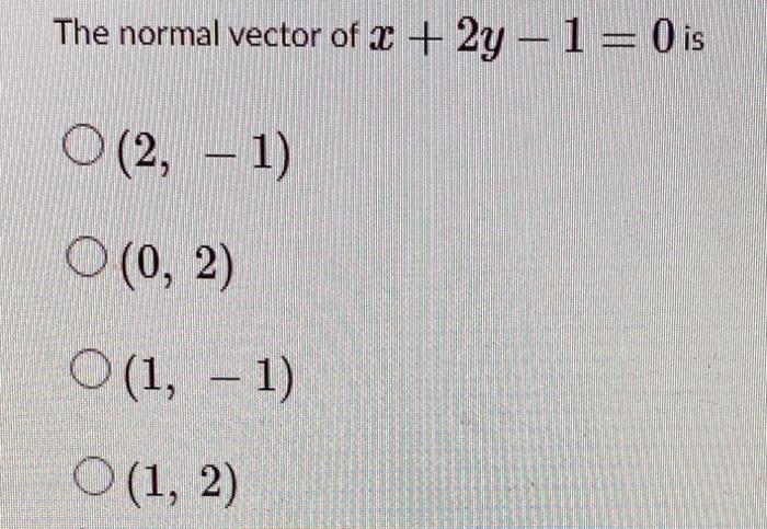 Solved Determine the scalar equation of a line with a normal | Chegg.com