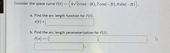 Solved Consider the space curve | Chegg.com