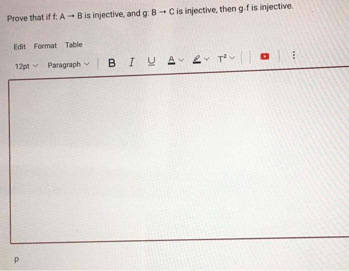 Solved Prove that if f: A + B is injective, and g: B + C is | Chegg.com