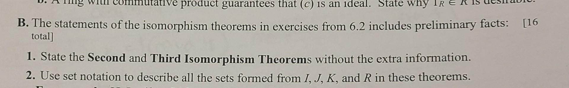 Solved B. The statements of the isomorphism theorems in | Chegg.com