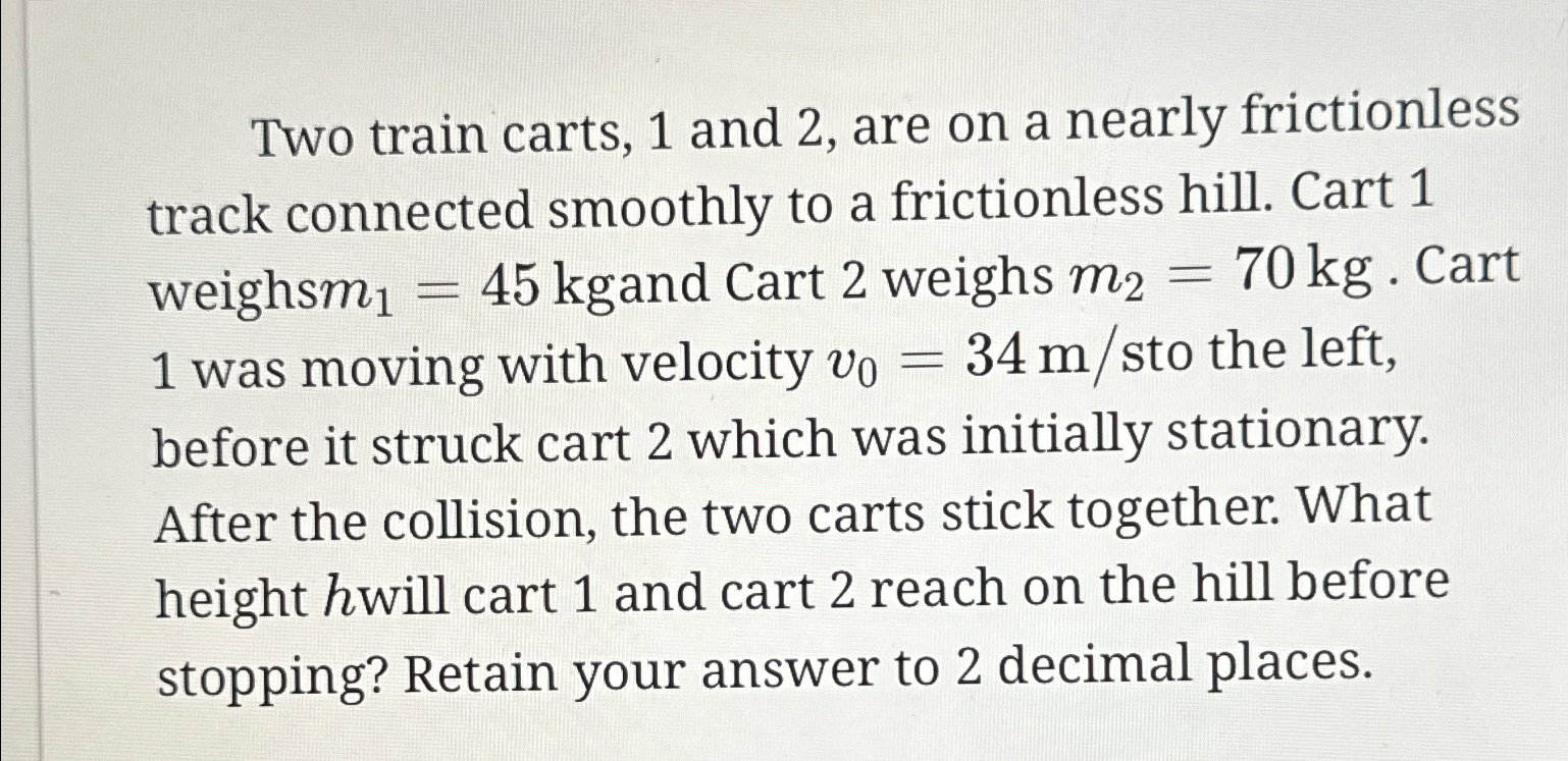 Solved Two train carts, 1 ﻿and 2, ﻿are on a nearly | Chegg.com