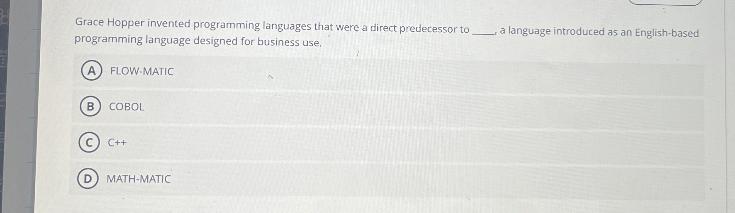 Solved Grace Hopper invented programming languages that were | Chegg.com