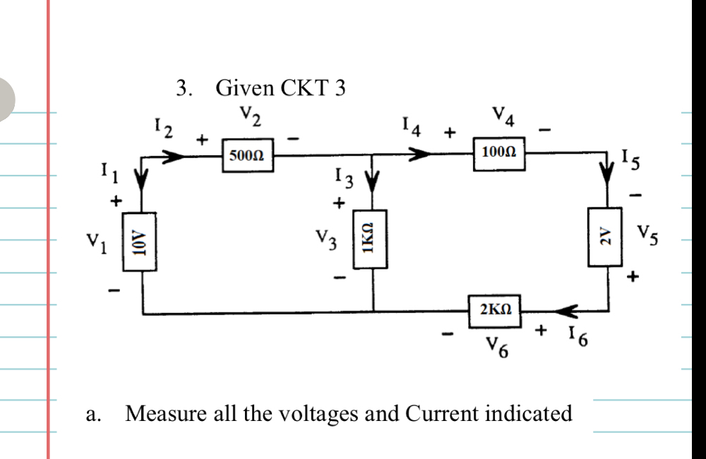 Solved a. ﻿Measure all the voltages and Current indicated | Chegg.com