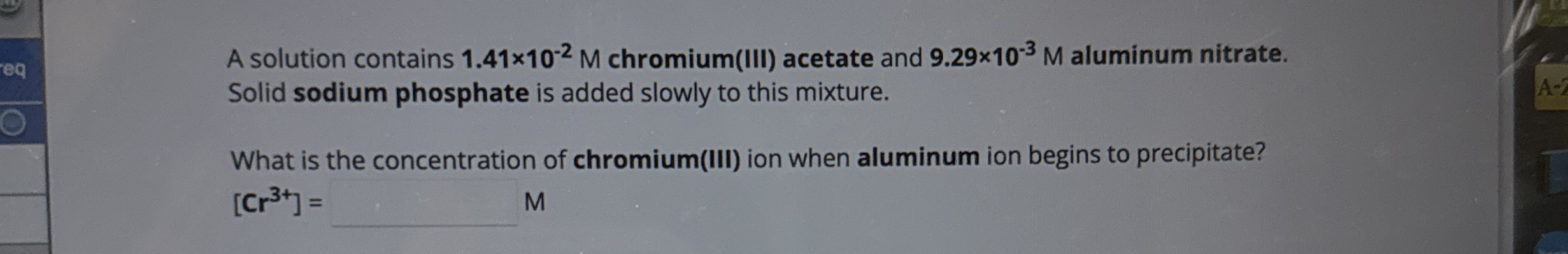 Solved A solution contains 1.41×10-2M ﻿chromium(III) | Chegg.com