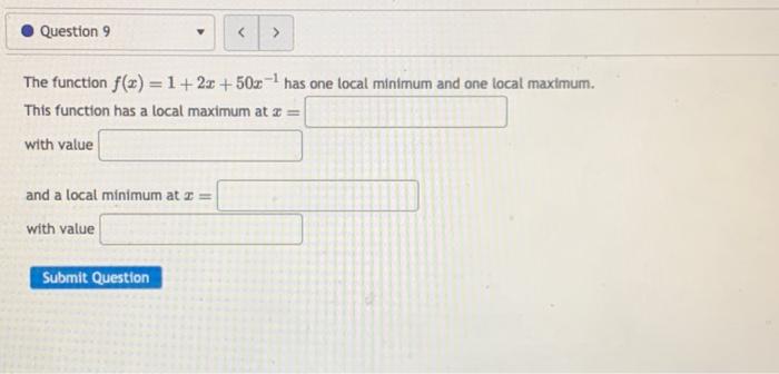 Solved Question 9 with value The function f(x) = 1+2x+50x¹ | Chegg.com