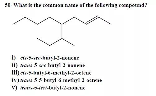 Solved 50- What is the common name of the following | Chegg.com