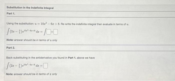 Solved Using the substitution: u=10x2−6x+8. Re-write the | Chegg.com