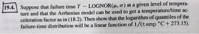 ACCELERATED TEST MODELS 472 18.3.1 Arrhenius | Chegg.com