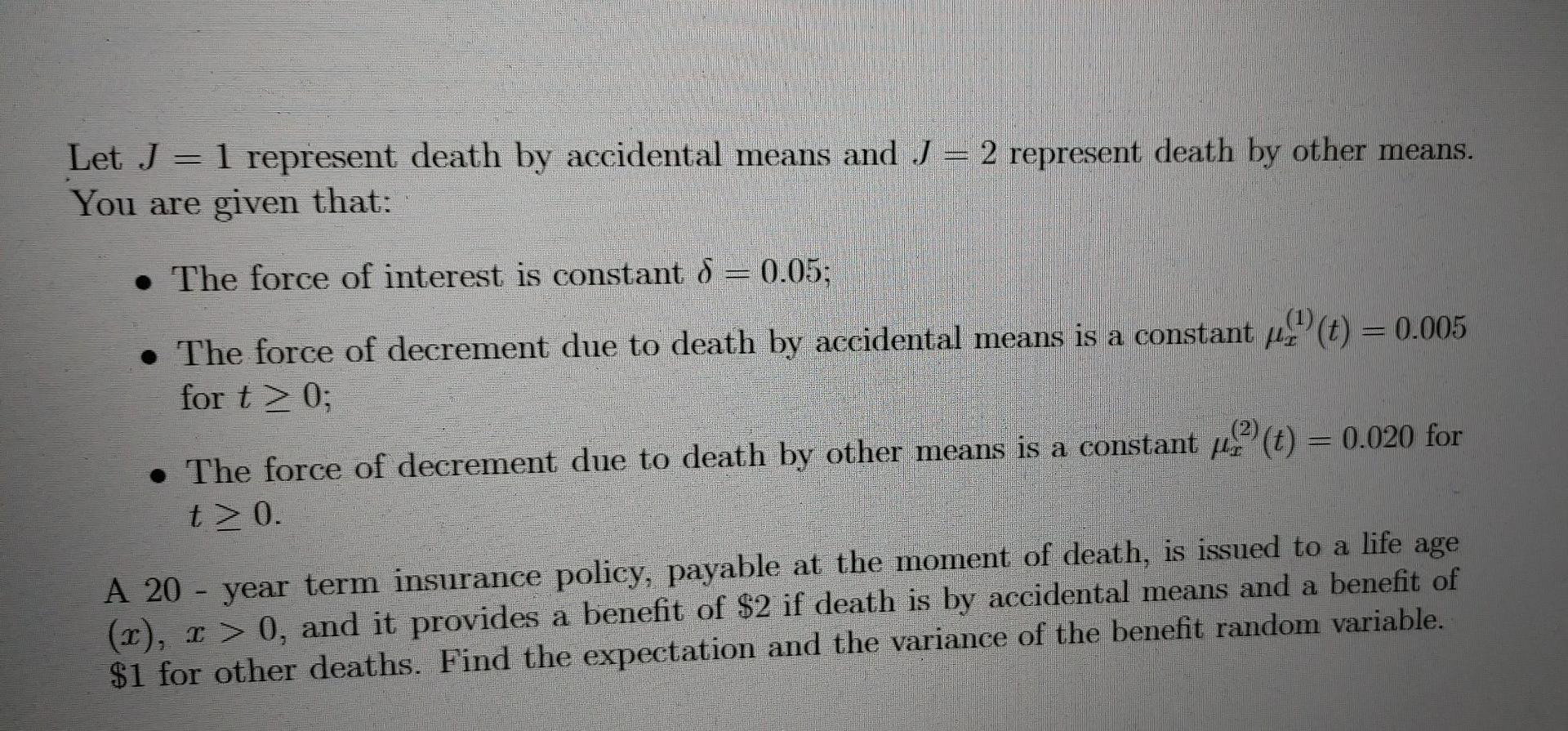 Let J = 1 represent death by accidental means and J = | Chegg.com