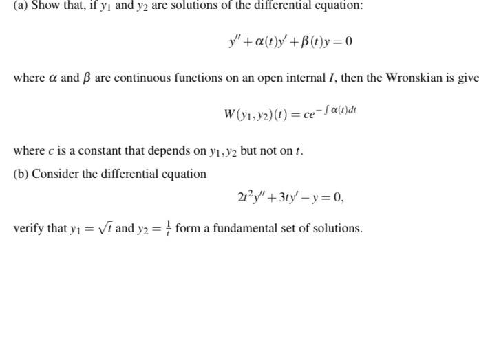 Solved (a) Show that, if y1 and y2 are solutions of the | Chegg.com
