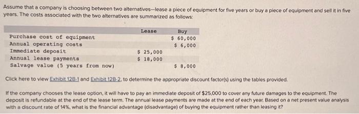 Assume that a company is choosing between two | Chegg.com